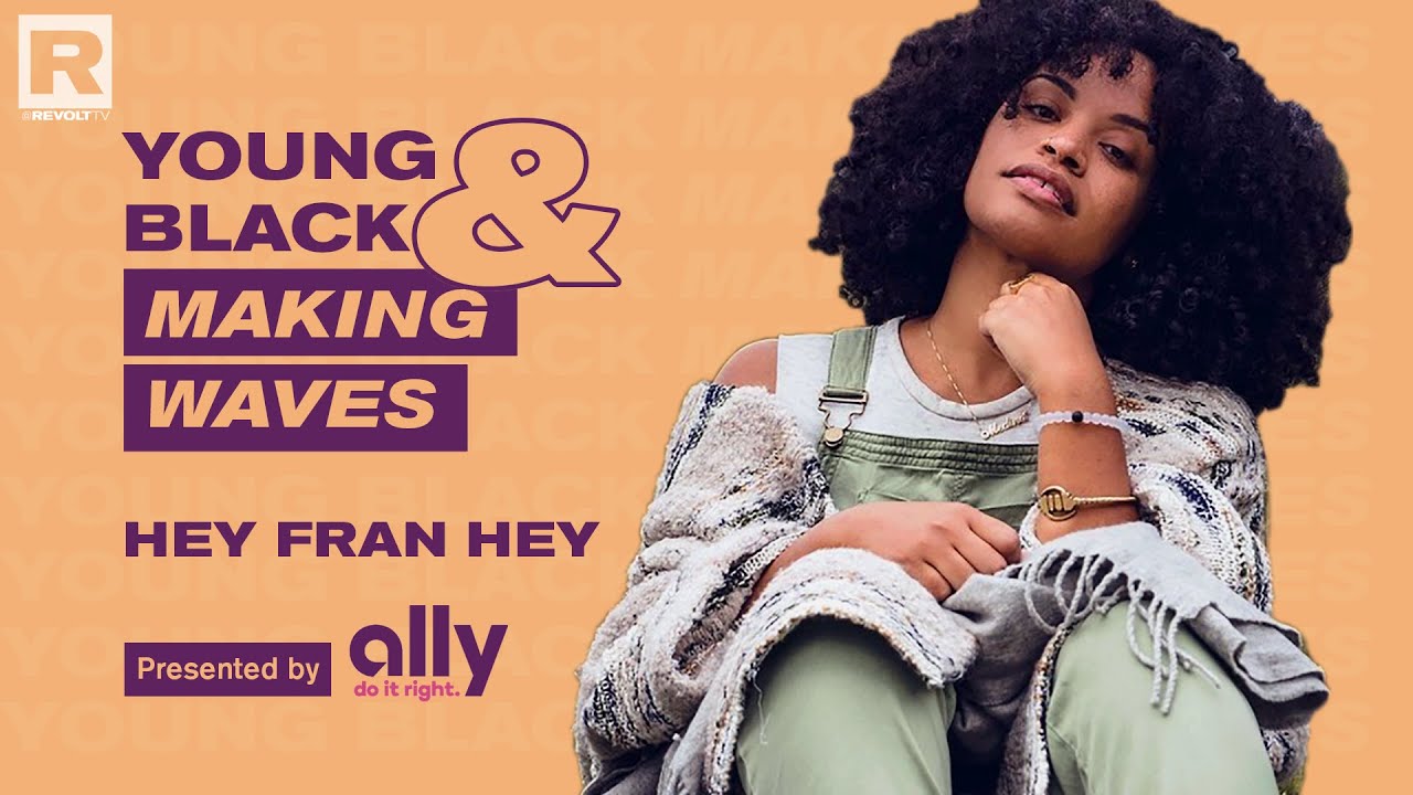 Young Black & Making Waves | Hey Fran Hey - YouTube