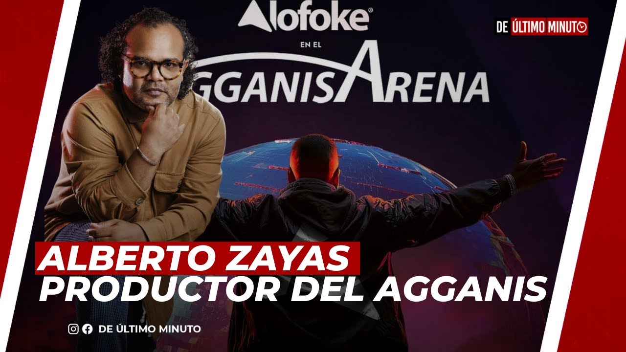 ALBERTO ZAYAS PRODUCTOR DEL AGGANIS - YouTube