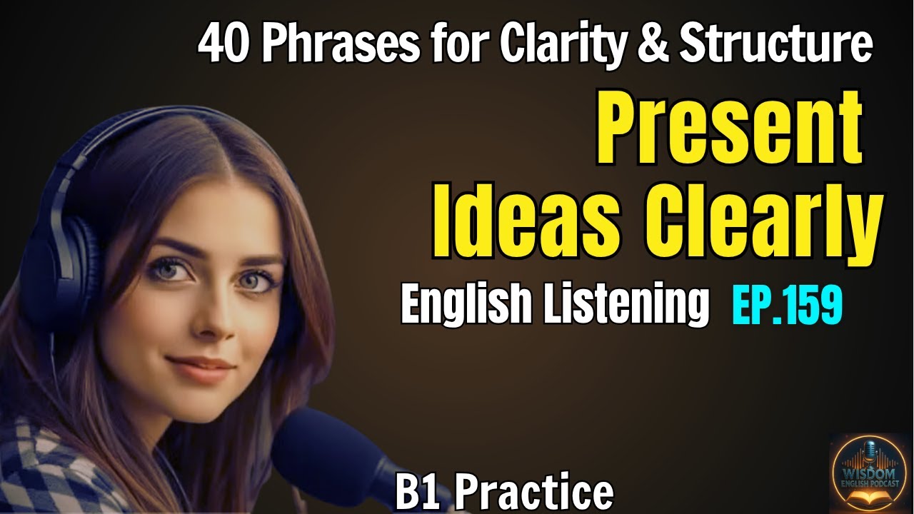 How to Present Ideas in English: 40 Phrases for Clarity & Structure ...