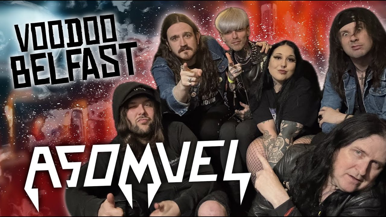 ASOMVEL | Voodoo Belfast! | Born to Rock ‘n’ Roll Tour! | Talk New ...