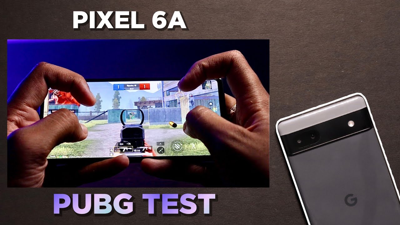 Google Pixel 6A At Just ₹15,500 Pubg Test, FPS Test, Heating & Battery ...