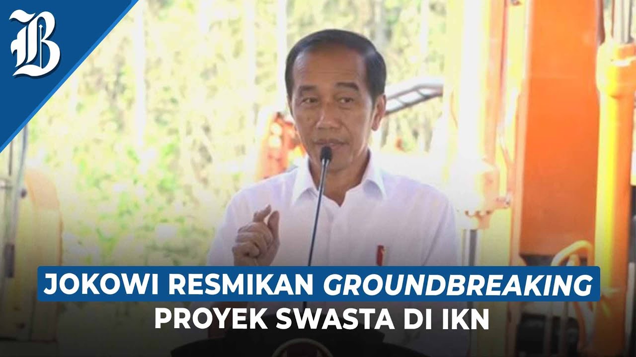 Ikut Investasi di IKN, Jokowi: Terima Kasih Pak Aguan dan Kawan-Kawan ...