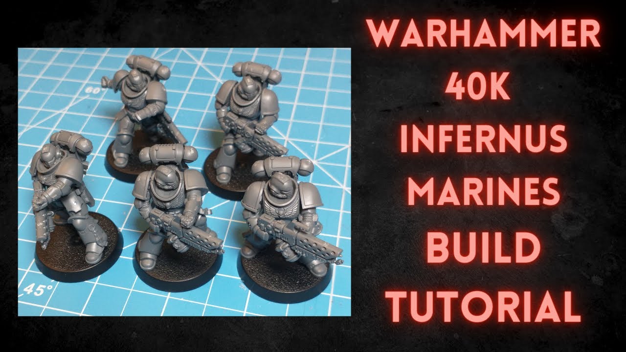 Warhammer 40K Infernus Marine Build Tutorial - YouTube