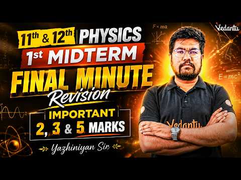 11th & 12th Physics | 95+ |1st Mid Term Important Questions & Compulsory Problems | Yazhiniyan sir