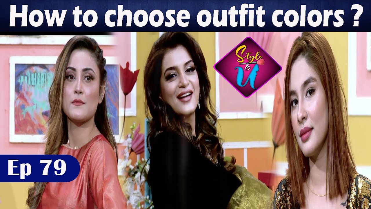 Style & U | Ep 79 | How to choose outfit colors | Nazia Malik | Fashion ...