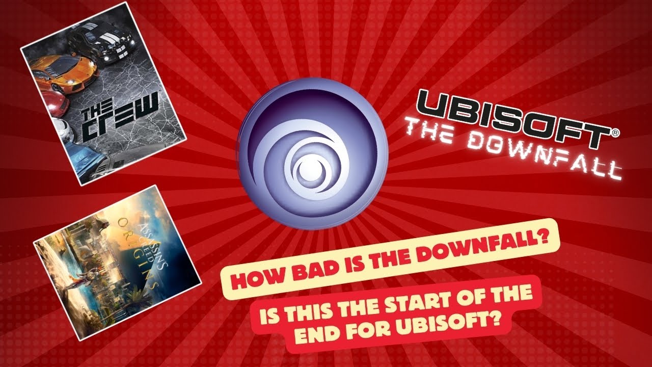 The Ubisoft Downfall - YouTube