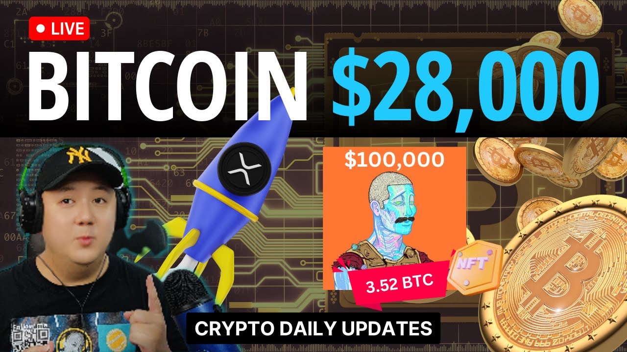 BTC $28,000, XRP to The MOON!? BITCOIN NFT! Crypto Daily Update ...