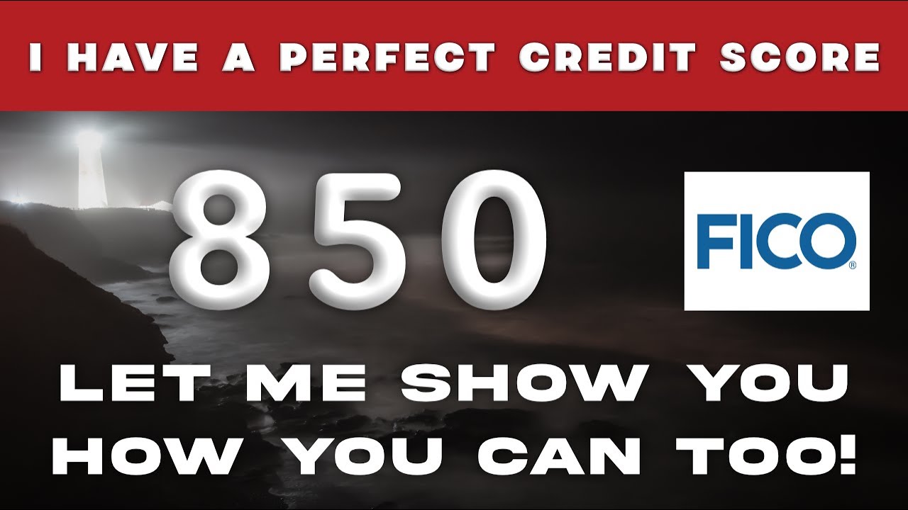 I Have a Perfect Credit Score of 850 and You Can Do It Too ( PART 1 ...