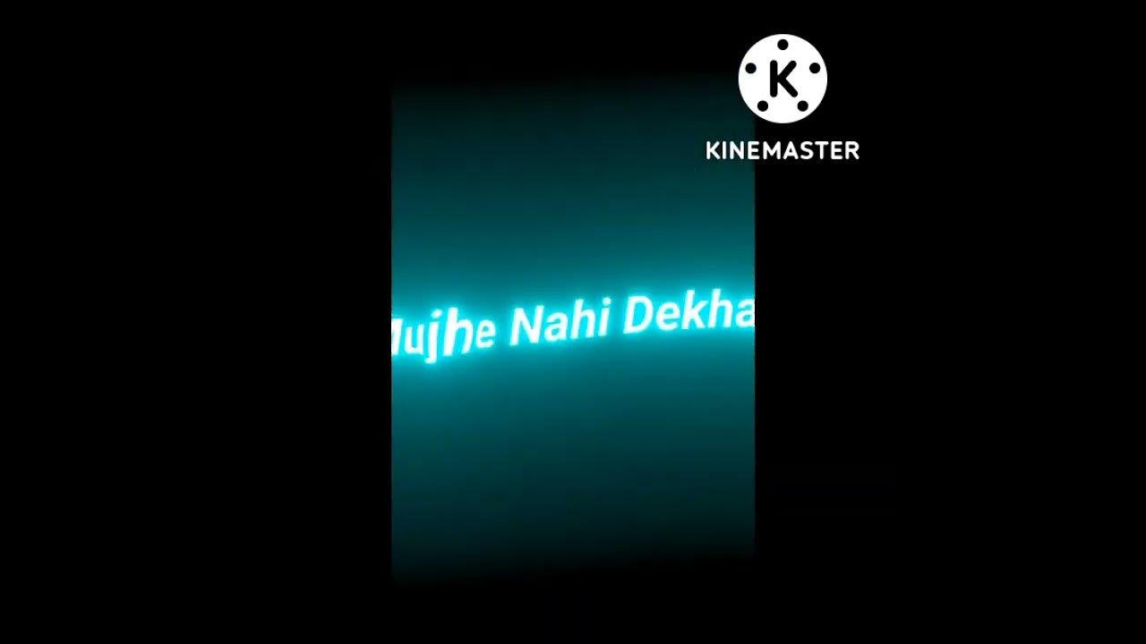 Kon Hai Jisne Dobara Mudkar Mujhe Nahin Dekha Whatsapp Status Youtube