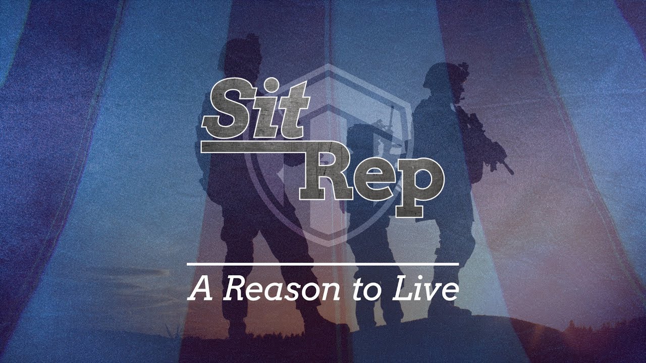 Sit Rep A Reason To Live - YouTube