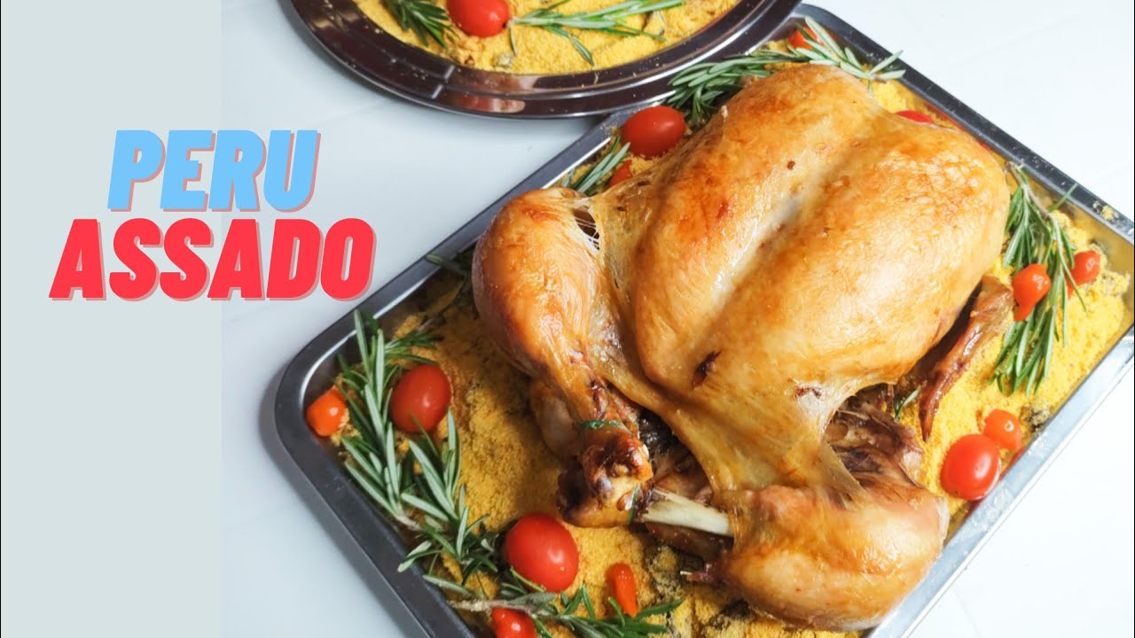 COMO ASSAR UM PERU SUCULENTO E MACIO. - YouTube
