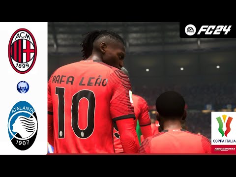 FC 24 MILAN vs ATALANTA | QUARTI DI FINALE - Coppa Italia 23/24 | PS5 ...