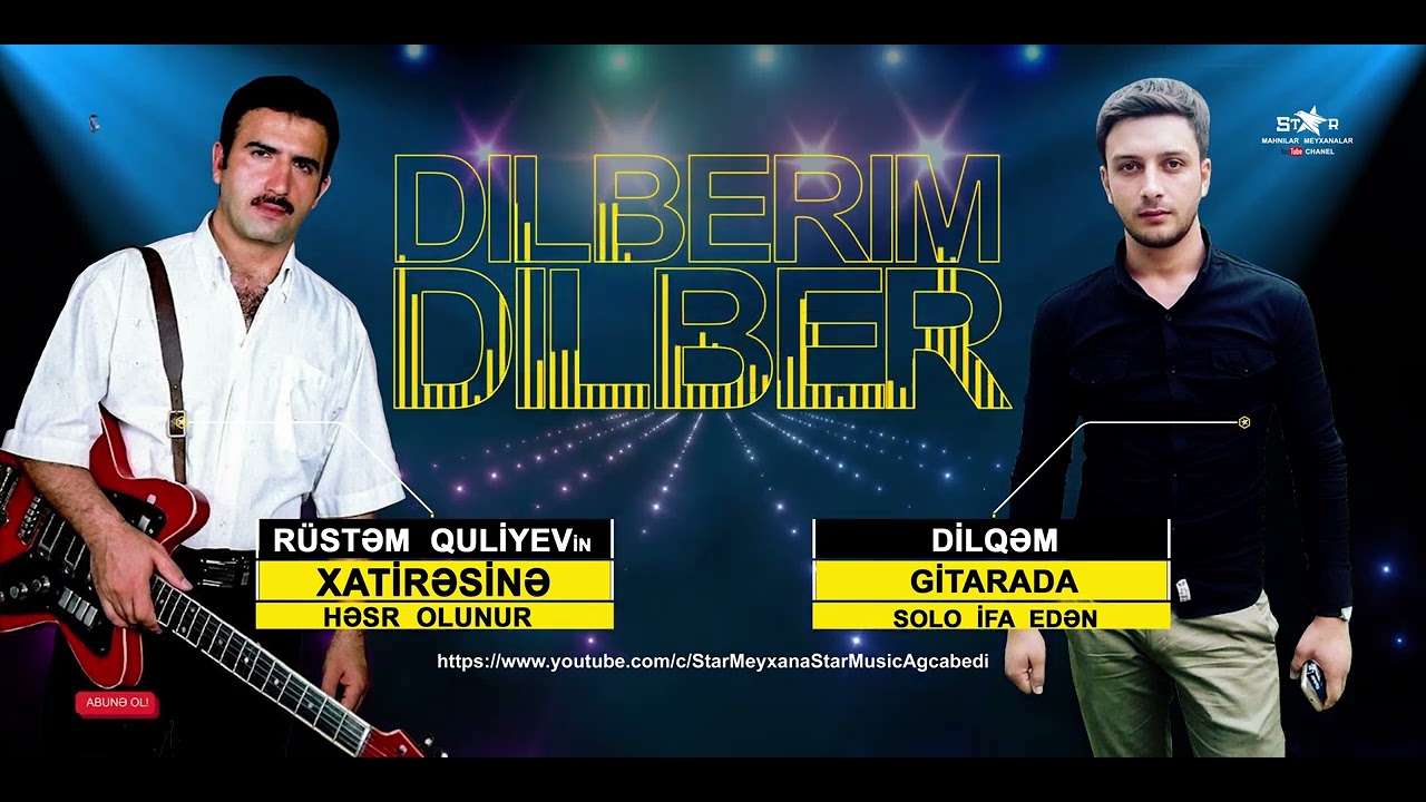 dilberim dilber Dilqem gitara Rustem Quliyevin xatiresine gitar music ...