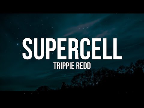 Trippie Redd - Supercell (Lyrics) - YouTube