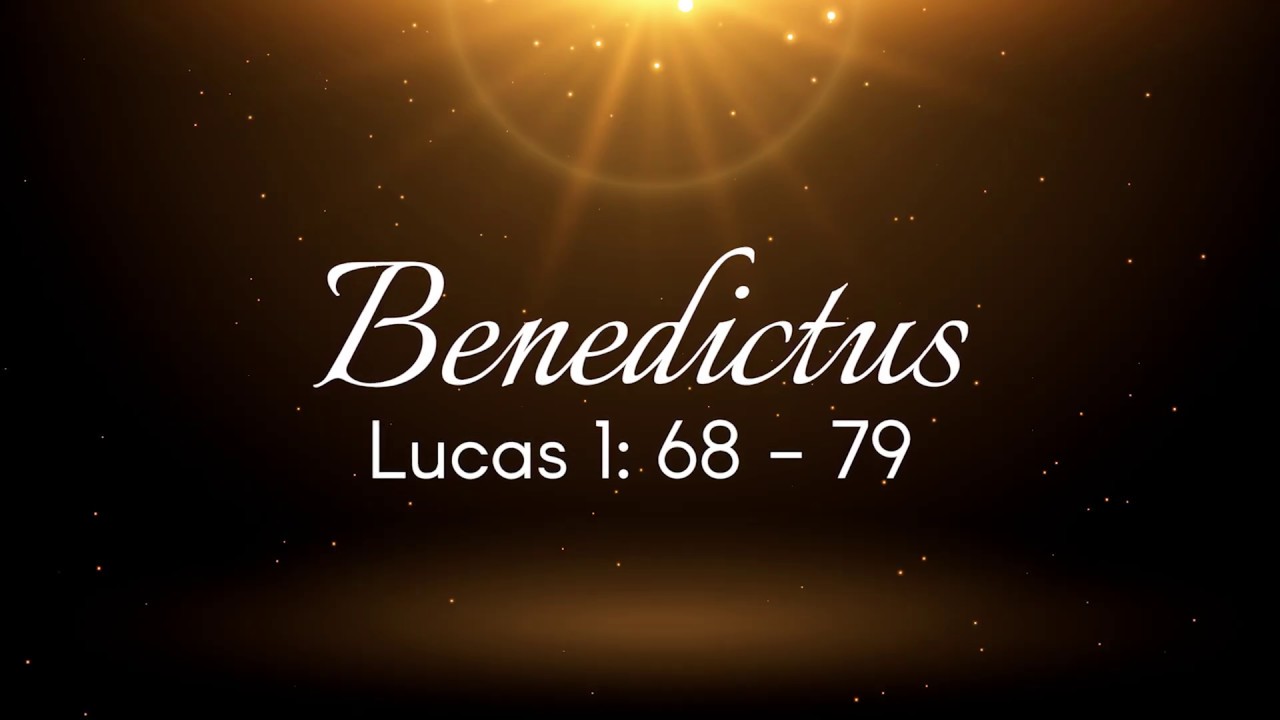 ORACIÓN BENEDICTUS O LUCAS 1: 68 - 79. Para TODOS LOS DÍAS - Camino a ...