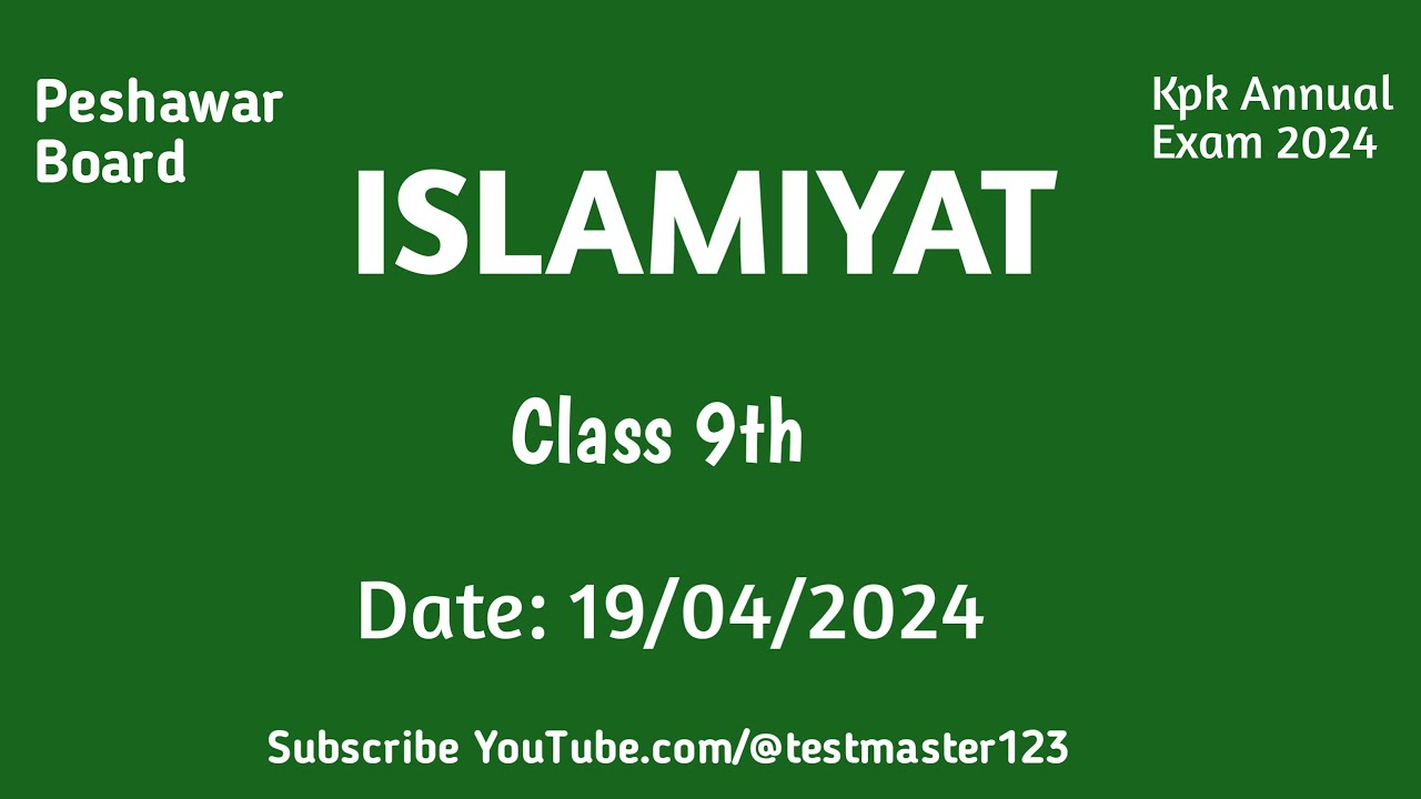 KPK Peshawar Board ISLAMIYAT Paper :Today 19/04/2024 Class 9th ...
