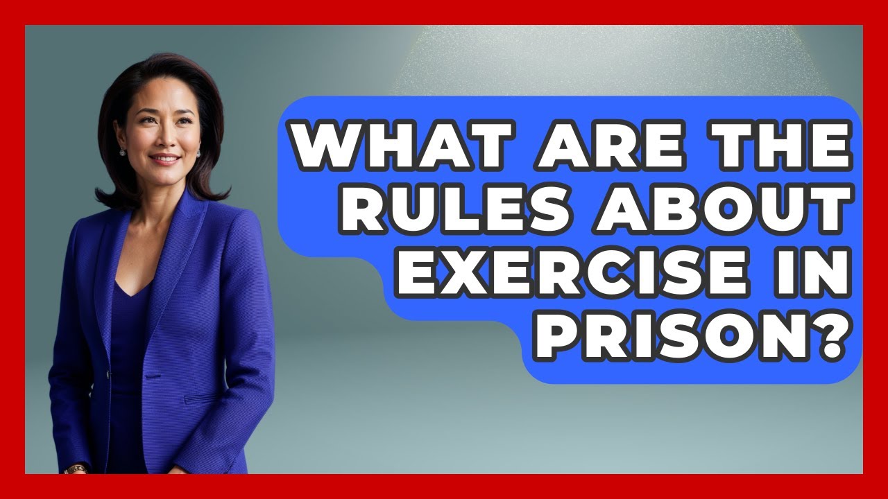 What Are The Rules About Exercise In Prison? - Jail & Prison Insider ...