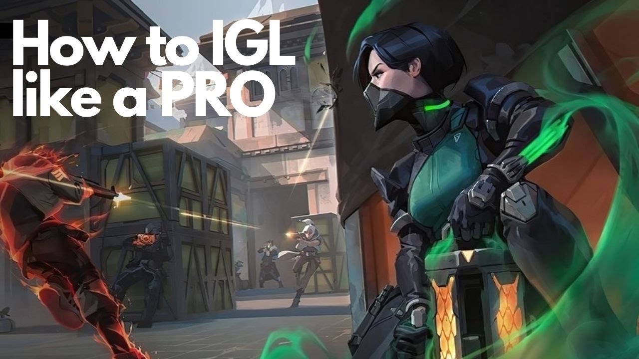 Valorant How to IGL (IN GAME LEADER) - YouTube