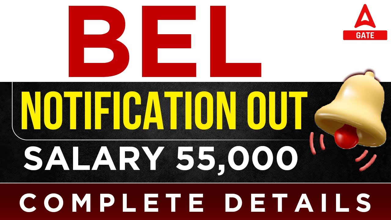 BEL Recruitment 2023 | BEL Notification 2023 | Salary 55,000 | Complete ...