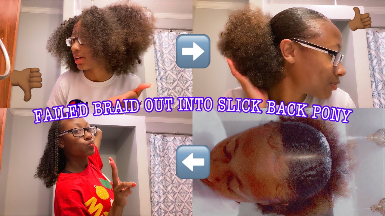 FAILED BRAID OUT TURNED INTO SLICK BACK PONYTAIL! - YouTube