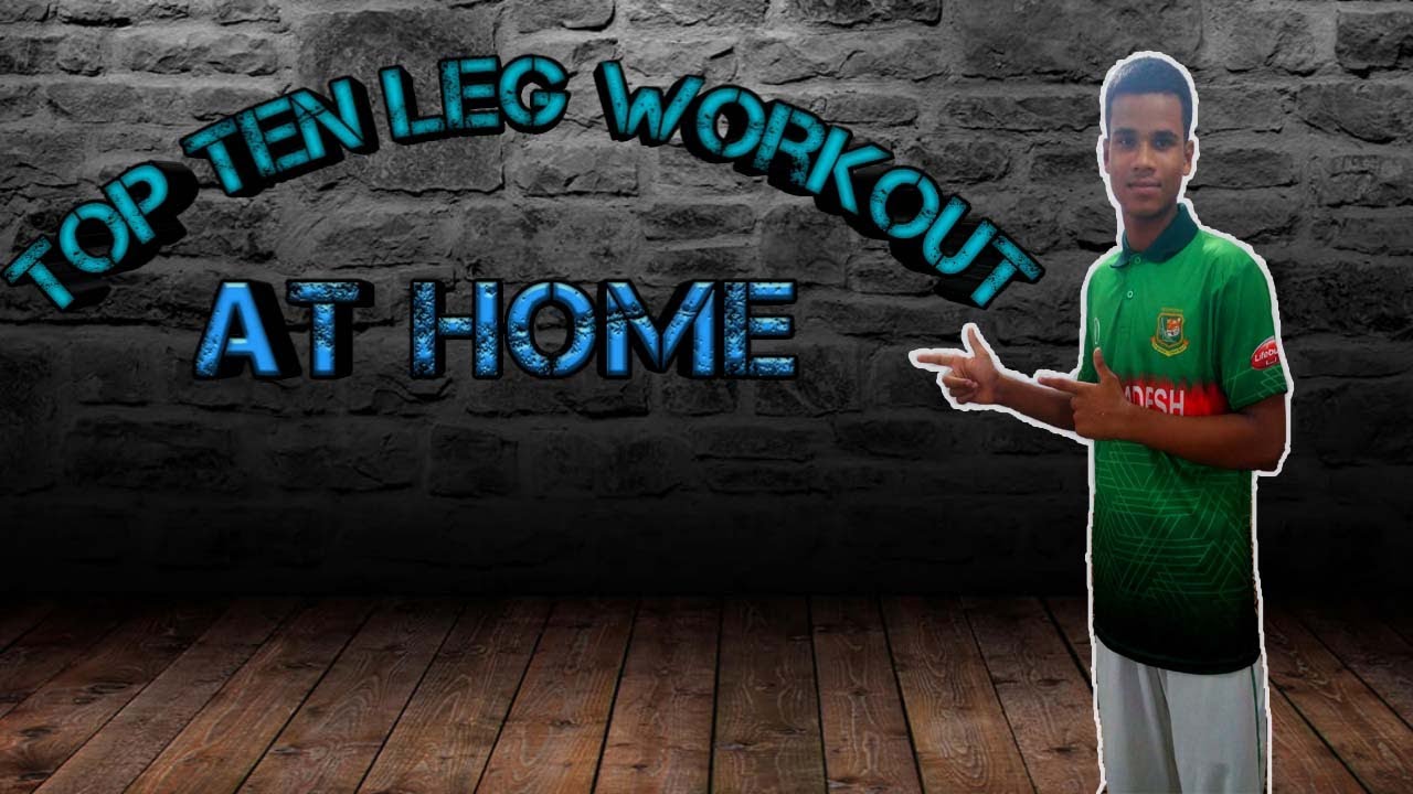 Top Ten Leg Workout ( Without Equipment ) - YouTube