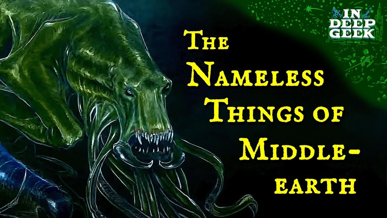 The Nameless Things of Middle-earth - YouTube