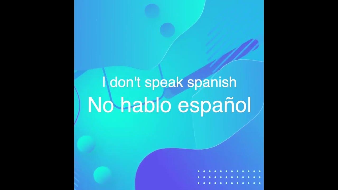 I Don t Speak Spanish In Spanish YouTube i-don-t-speak-spanish-in-spanish-youtube
