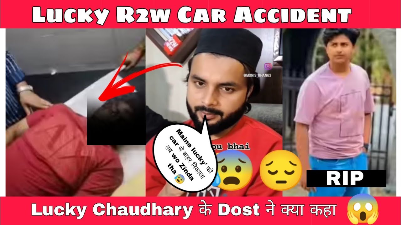 lucky Car Accident 😔 | RIP lucky | R2w lucky | Lucky Chaudhary के Dost ...