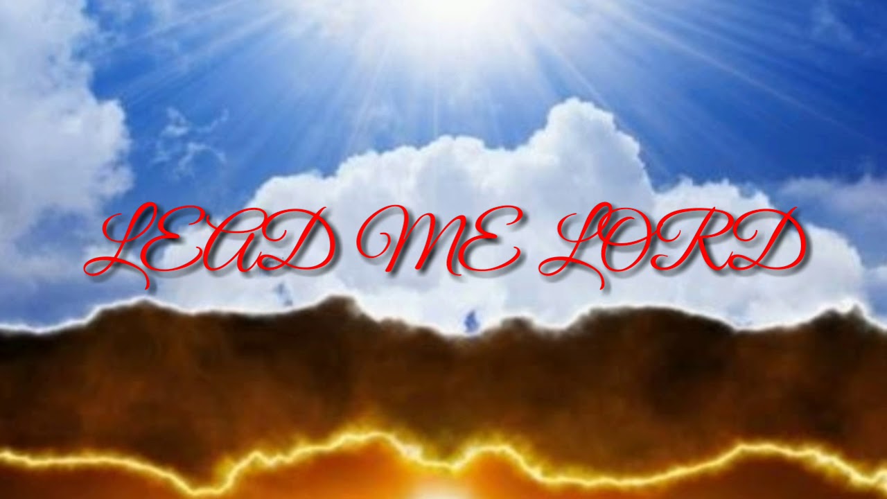LEAD ME LORD | LYRICS - YouTube