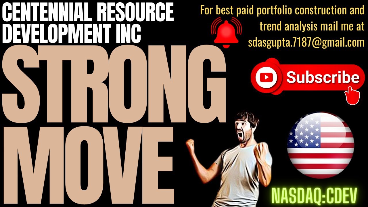 CENTENNIAL RESOURCE DEVELOPMENT INC STRONG MOVE | CDEV STOCK TARGET | CDEV STOCK ANALYSIS | CDEV ...