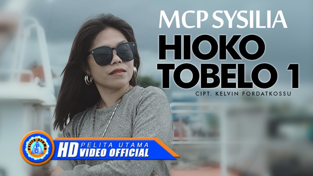 Hioko Tobelo 1 - MCP Sysilia (Official Music Video) - YouTube