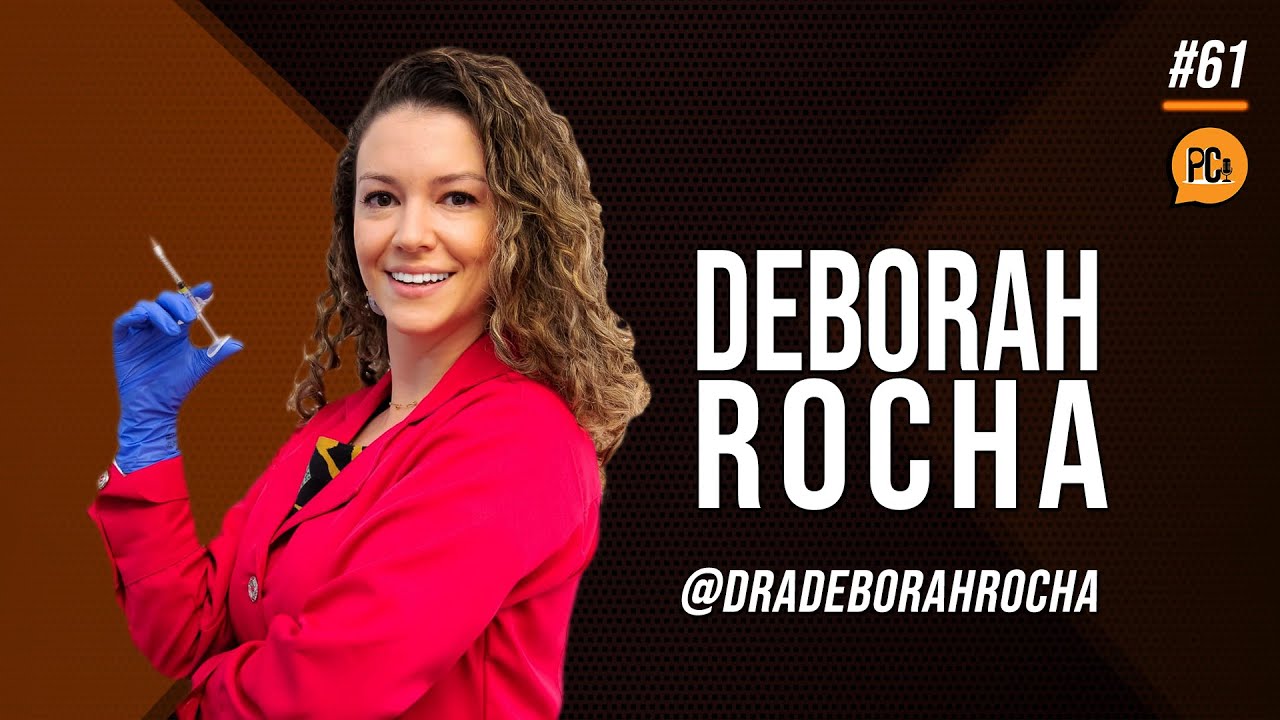 #61- Papo e Conteúdo - Dra. Deborah Rocha - YouTube