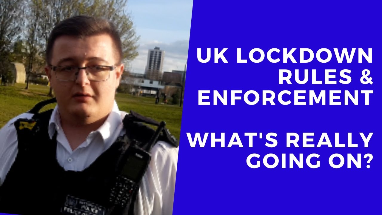 What's Really Going On? UK Lockdown Rules & Enforcement - YouTube