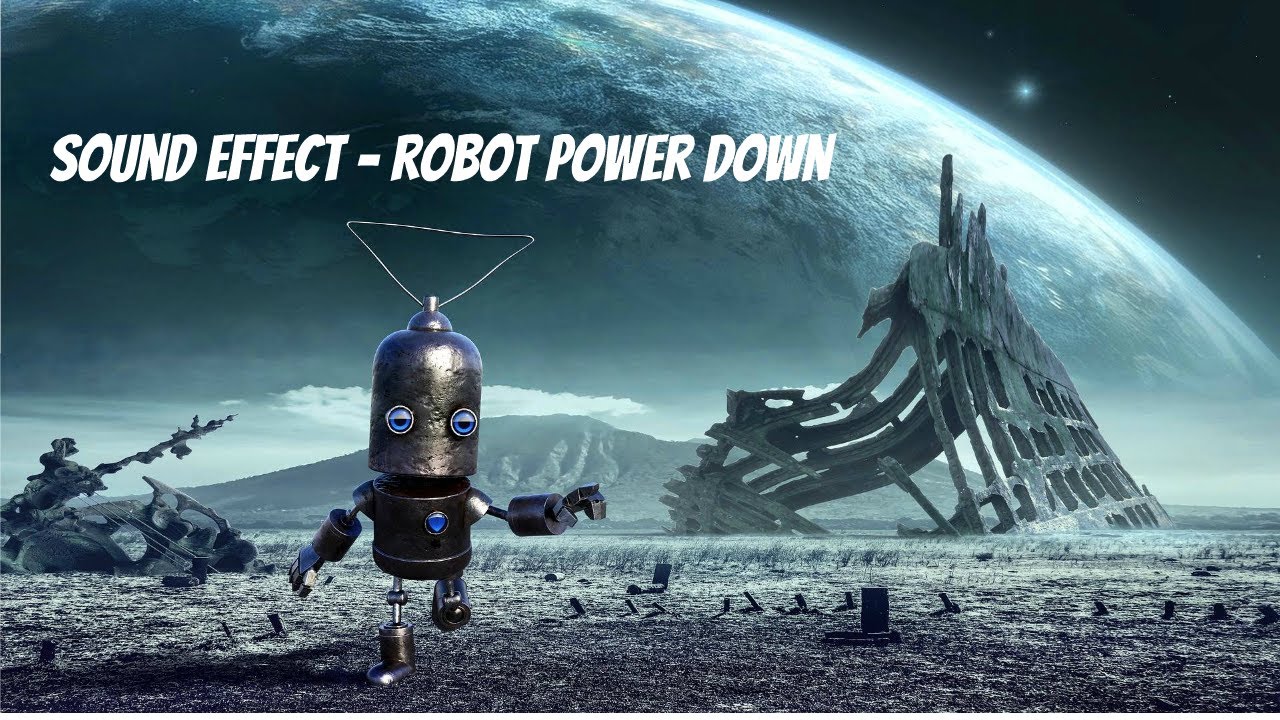Sound Effect - Robot Power Down - YouTube