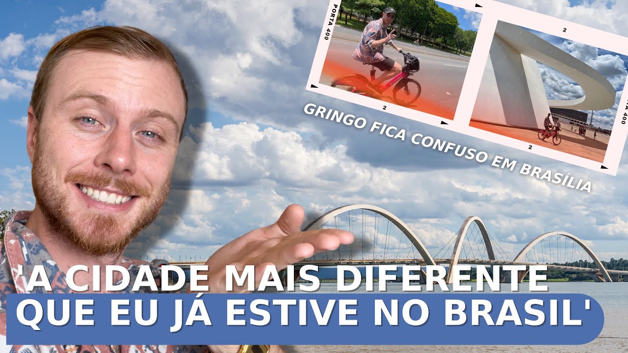 A DAY OF A BRITISH GUY IN BRASÍLIA. THE CAPITAL OF BRAZIL 🇧🇷 - YouTube