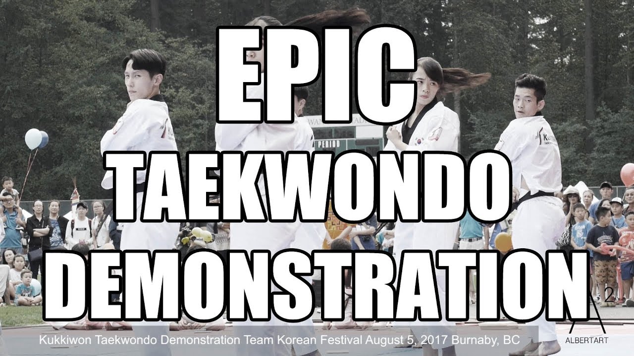 *FULL* EPIC TAEKWONDO DEMONSTRATION TKD - Kukkiwon Taekwondo Korean ...