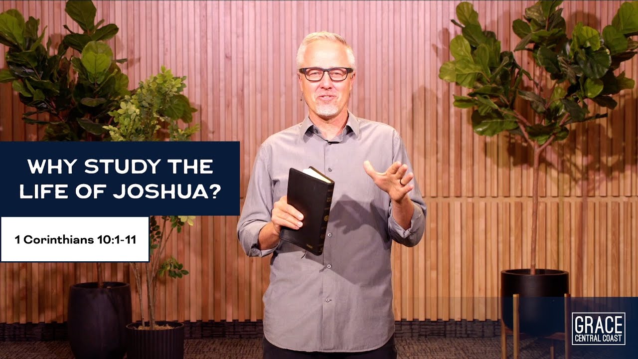 Why Study the Life of Joshua? - YouTube