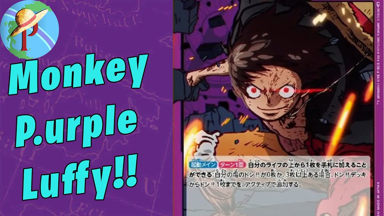 Monkey P. Luffy! Purple is the new KING | One Piece TCG OP05 Decklist ...
