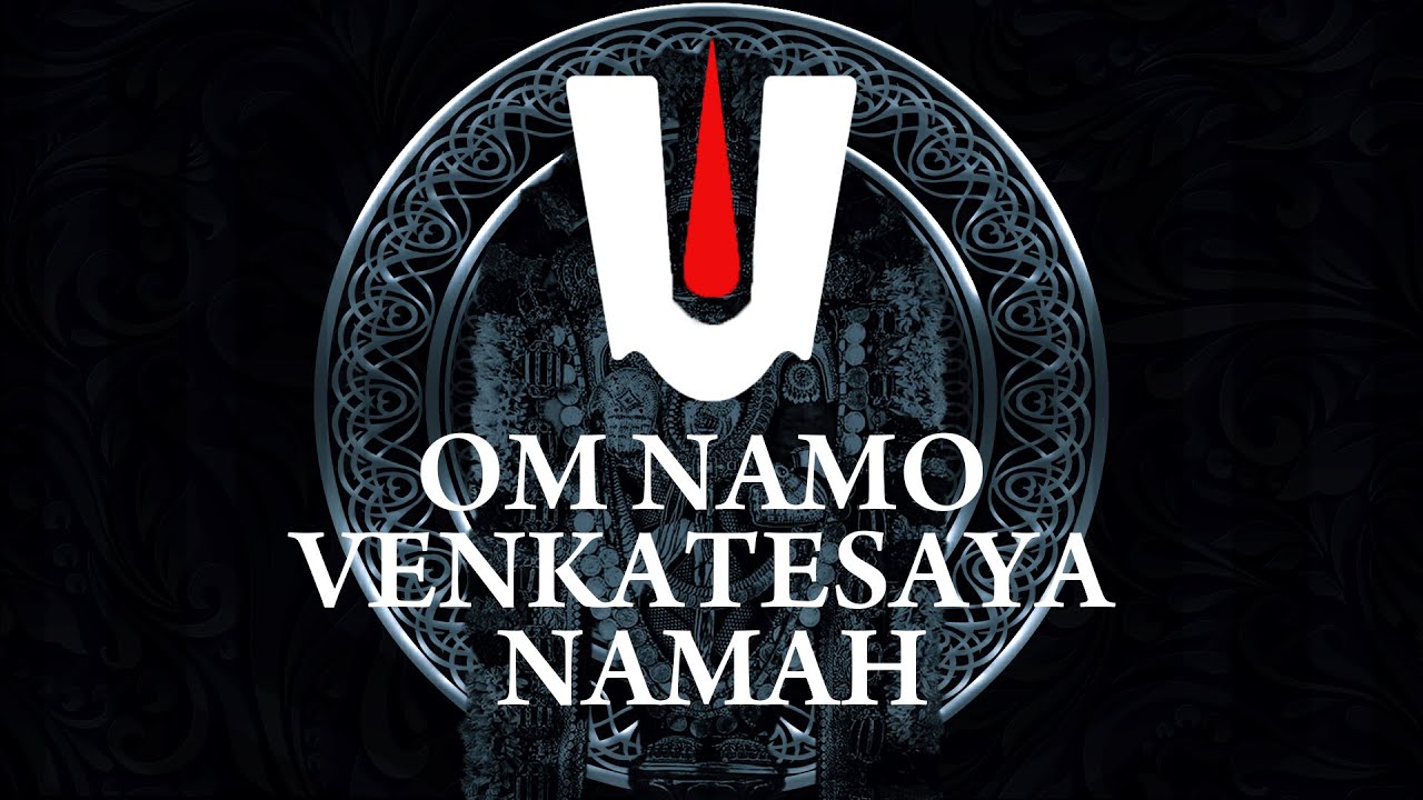 Om Namo Venkatesaya Namaha 108 Times | POWERFUL & PEACEFUL Mantra # ...