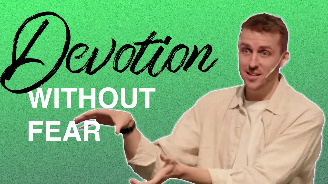 Devotion Without Fear | Dave Cornes | True Vine Church IOW - YouTube