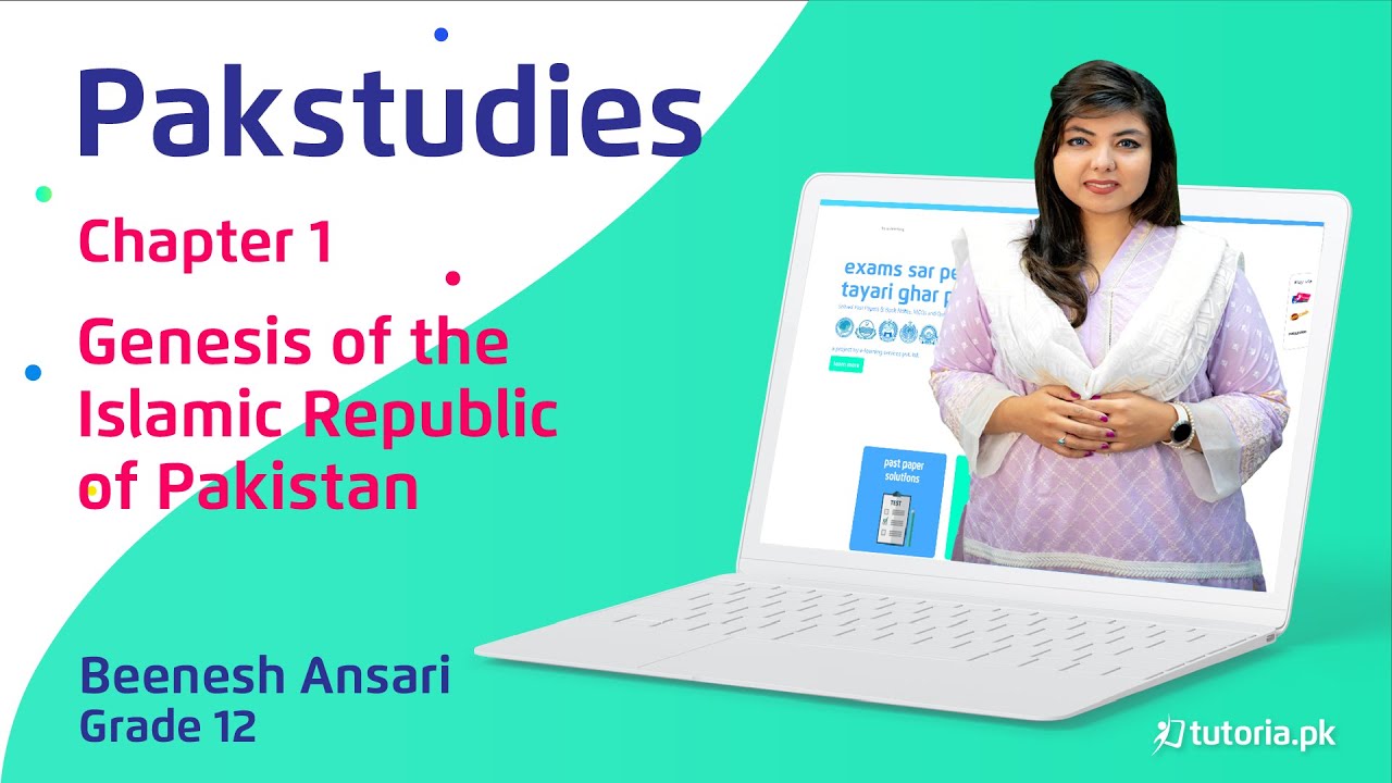 Pakistan Studies Class 12 Chapter 1 | Genesis of the Islamic Republic ...