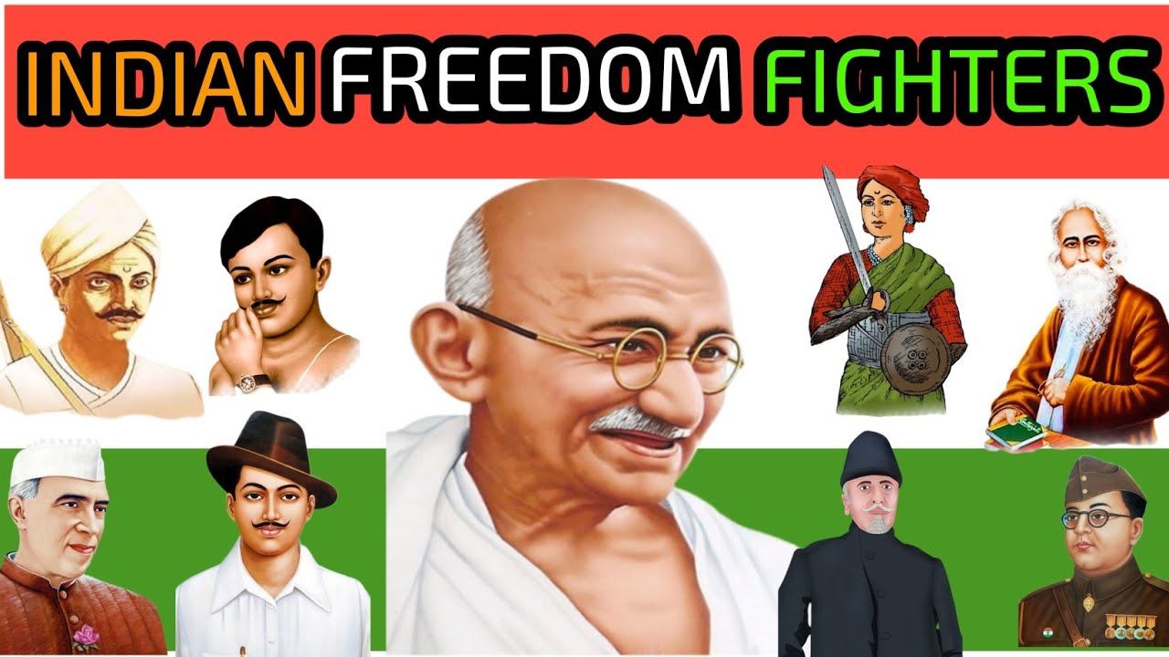 Name Of Indian Freedom Fighters|20 Great Freedom Fighters Of Indian ...