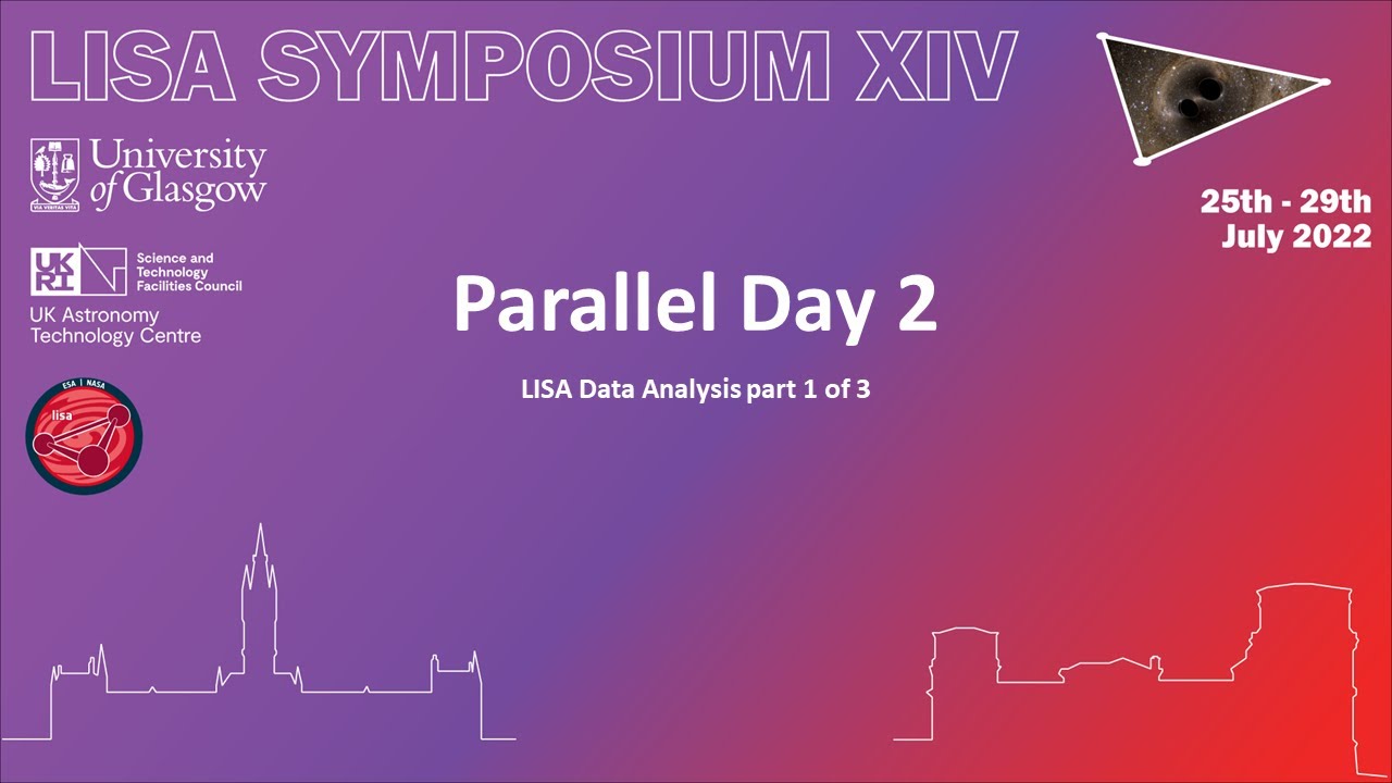 Parallel - LISA Data Analysis 1/3 - YouTube