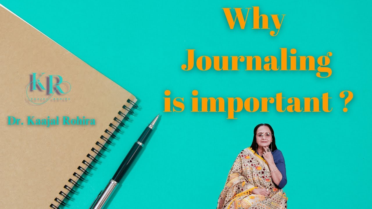 Why Journaling is important ? | Dr. Neelam | journaling for self ...