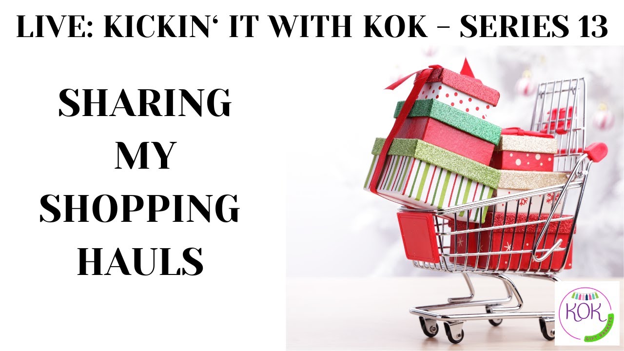LIVE: KICKIN’ IT WITH KOK - SERIES 13 #shoppinghaul #shoppinghauls # ...