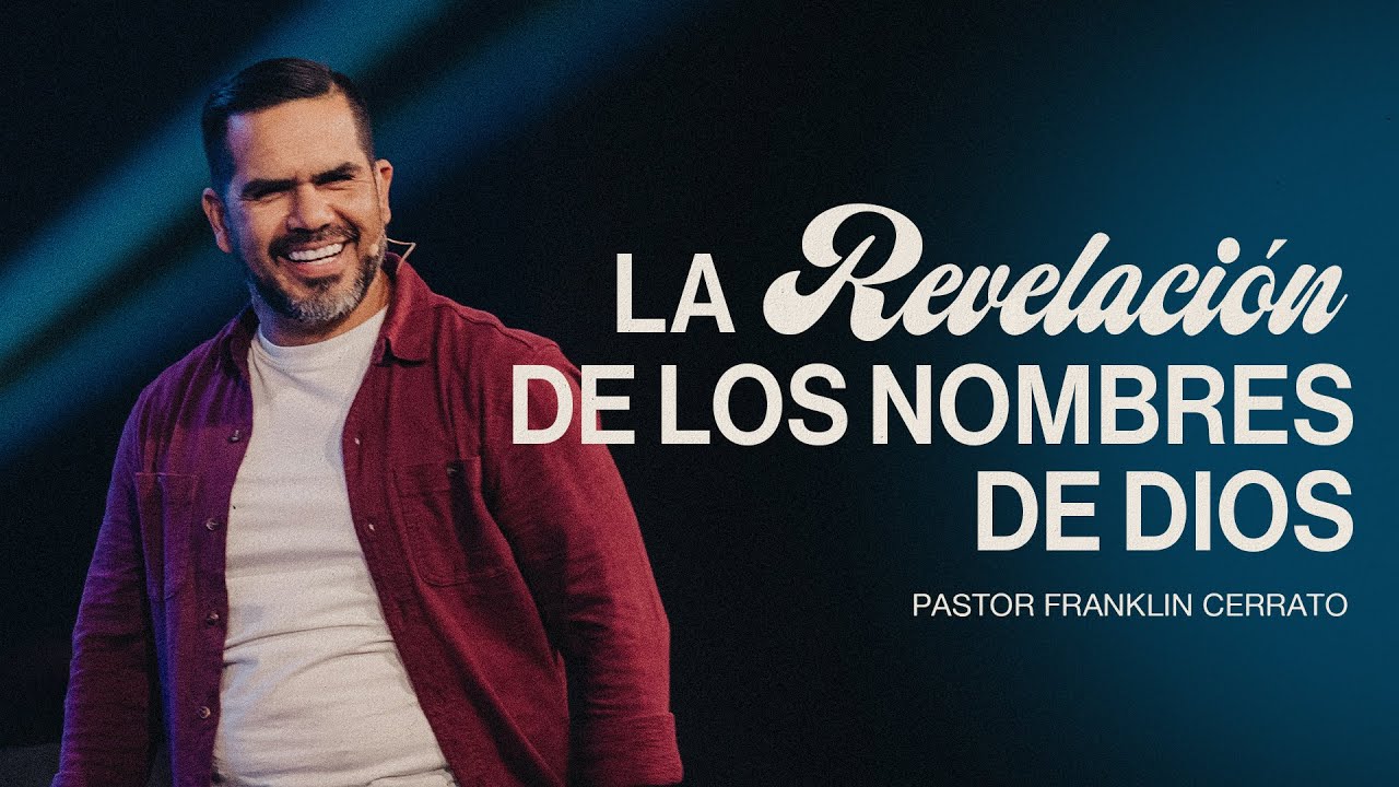 La Revelación de los Nombres de Dios l Bilingüe I Franklin Cerrato ...