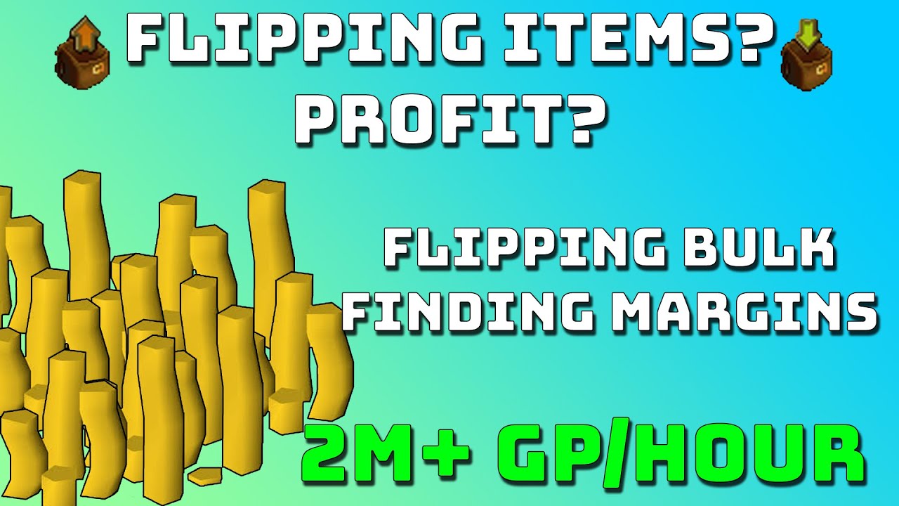 Basic Flipping Guide. Bulk Flipping [Runescape 3] 2m/hr - YouTube