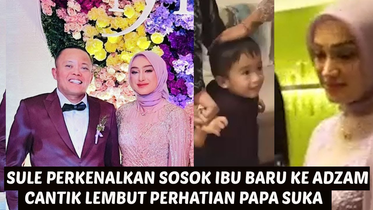 akan menikah! adzam pamit dan salim dengan sule dan calon istri sule ...