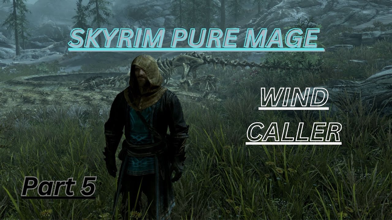 Skyrim Pure Mage Walkthrough Part 5 Finding wind caller - YouTube