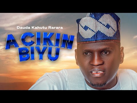 Dauda Kahutu Rarara - ACIKIN BIYU - Official Audio 2023